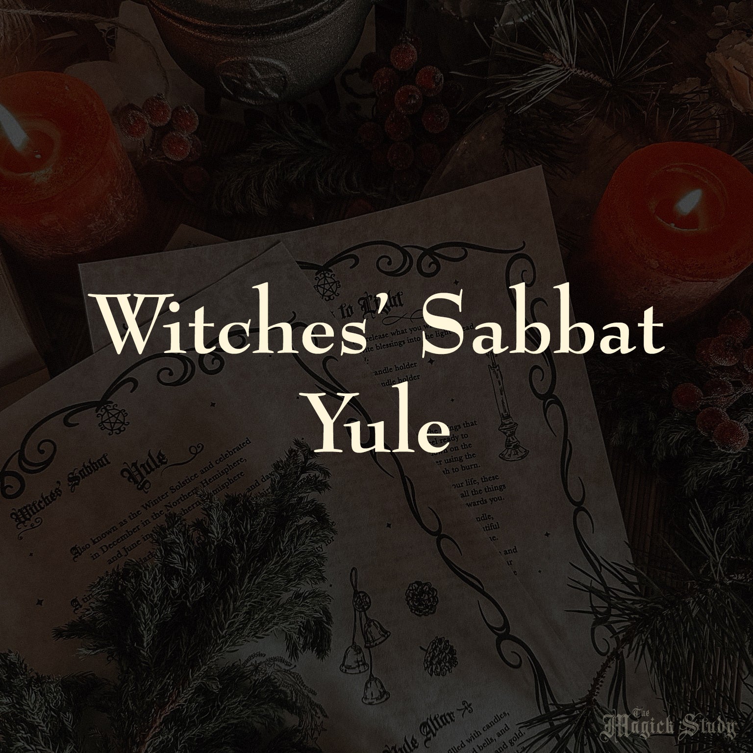 Witches' Sabbat - Yule - PDF Download – The Magick Study